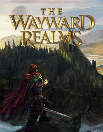 The Wayward Realms – обзоры и оценки, описание, даты выхода DLC ...